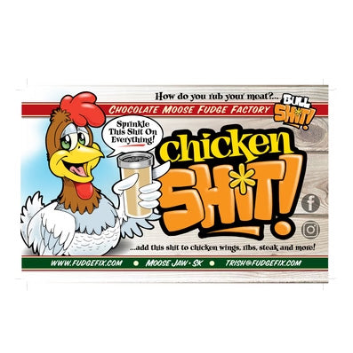 Chicken and Bull Shit – Chocolate Moose Fudge Factory